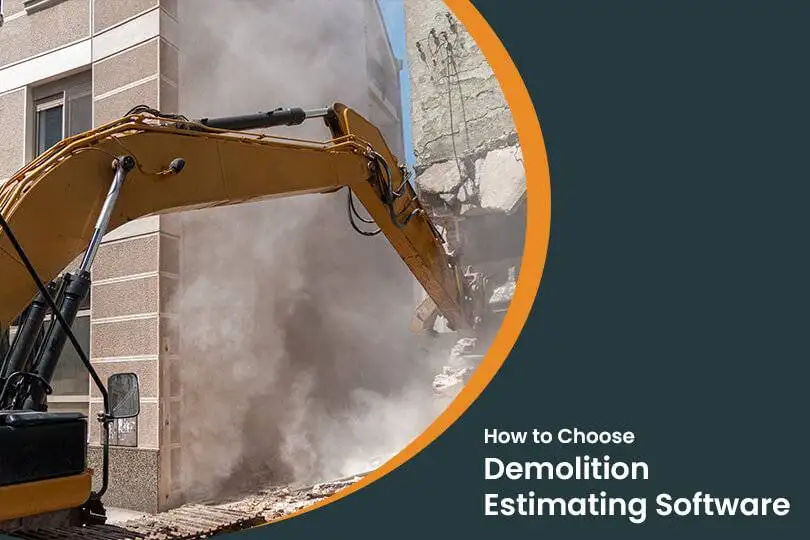 How to Choose Demolition Estimating Software